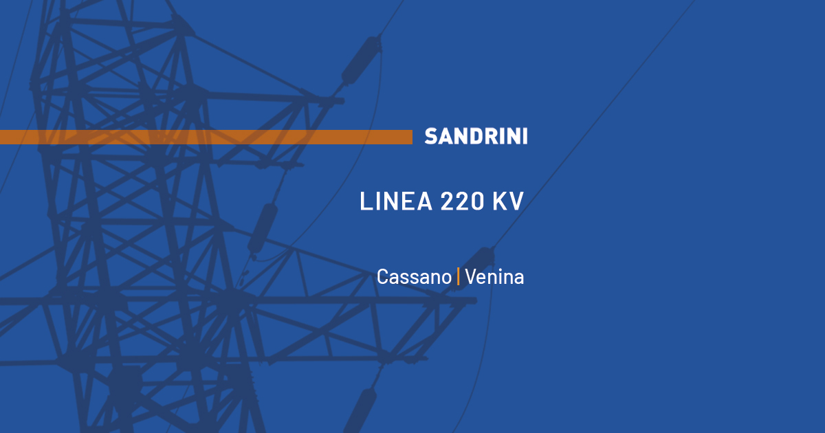 Linea 220 kV T.275 | Cassano – Venina » Sandrini